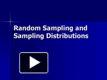 Random Sampling and Sampling Distributions presentation | free to view