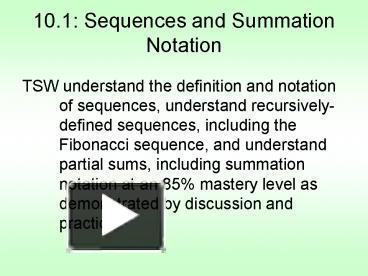 10.1: Sequences and Summation Notation presentation | free to view