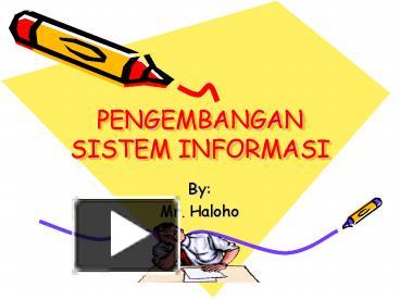 PENGEMBANGAN SISTEM INFORMASI presentation | free to download
