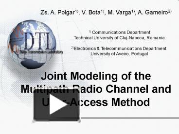 PPT – Joint Modeling of the Multipath Radio Channel and User-Access ...