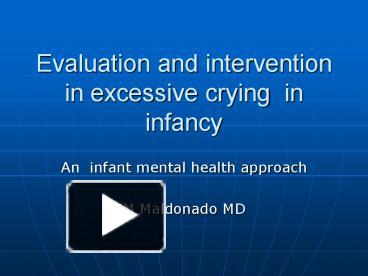 PPT – Evaluation and intervention in excessive crying in infancy ...