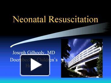PPT – Neonatal Resuscitation PowerPoint presentation | free to view ...