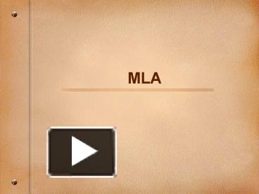 PPT – MLA PowerPoint presentation | free to download - id: 527c16-YmI4Z