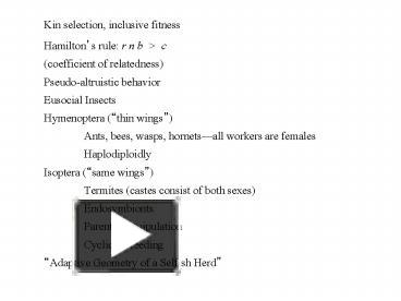 PPT – Kin selection, inclusive fitness Hamilton PowerPoint presentation ...