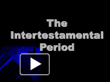 The Intertestamental Period presentation | free to download