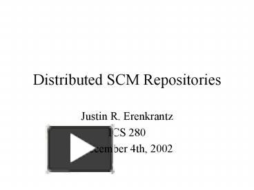 PPT – Distributed SCM Repositories PowerPoint presentation | free to ...