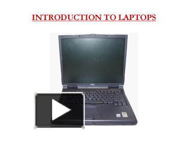 INTRODUCTION TO LAPTOPS presentation | free to view