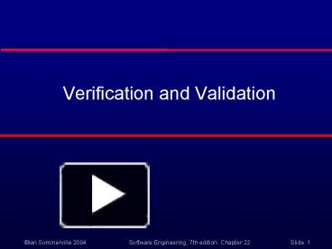 PPT – Verification and Validation PowerPoint presentation | free to ...