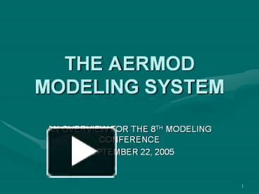PPT – THE AERMOD MODELING SYSTEM PowerPoint presentation | free to ...