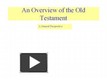 An Overview of the Old Testament presentation | free to view