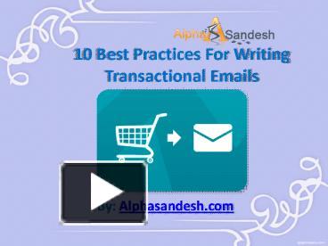 10 Best Practices For Writing Transactional Emails presentation | free ...