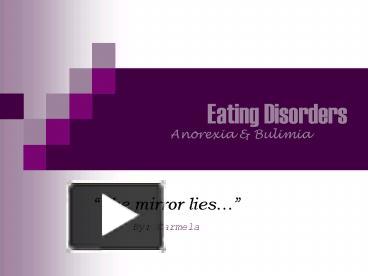 PPT – Eating Disorders Anorexia PowerPoint presentation | free to view ...