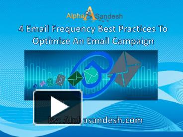 4 Email Frequency Best Practices To Optimize An Email Campaign ...