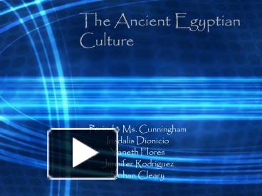 The Ancient Egyptian Culture presentation | free to view