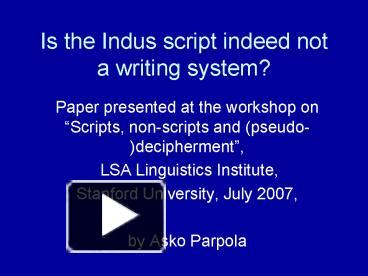 PPT – Is the Indus script indeed not a writing system PowerPoint ...