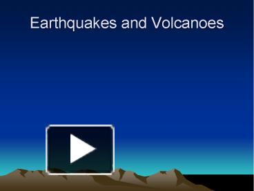 PPT – Earthquakes and Volcanoes PowerPoint presentation | free to ...