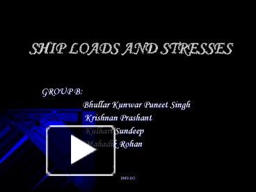 SHIP LOADS AND STRESSES presentation | free to download