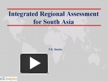 Integrated Regional Assessment for South Asia presentation | free to ...