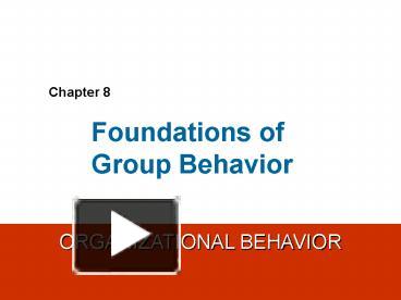 Foundations of Group Behavior presentation | free to view