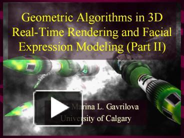Geometric Algorithms in 3D Real-Time Rendering and Facial Expression ...