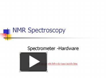 PPT – NMR Spectroscopy PowerPoint presentation | free to download - id ...