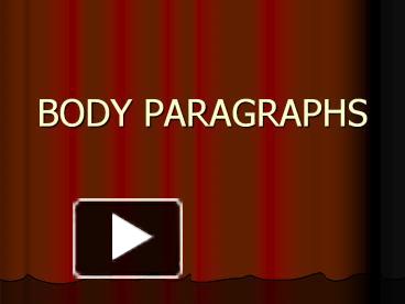 PPT – BODY PARAGRAPHS PowerPoint presentation | free to download - id ...