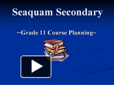 PPT – ~Grade 11 Course Planning~ PowerPoint presentation | free to view ...