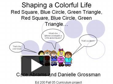 PPT – Shaping a Colorful Life Red Square, Blue Circle, Green Triangle ...