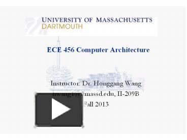 ECE 456 Computer Architecture presentation | free to view