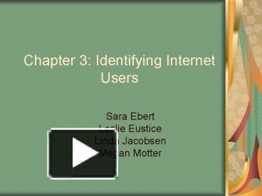 PPT – Chapter 3: Identifying Internet Users PowerPoint presentation ...