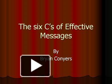 The six Cs of Effective Messages presentation | free to view