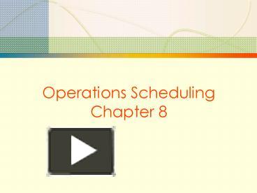 PPT – Operations Scheduling PowerPoint presentation | free to view - id ...