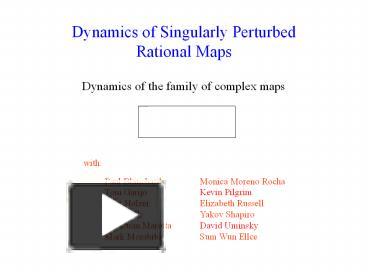 PPT – Dynamics of the family of complex maps PowerPoint presentation ...