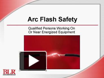 Arc Flash Safety presentation | free to view