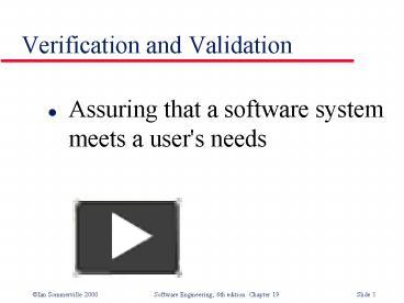 Verification and Validation presentation | free to view