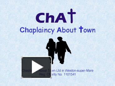 PPT – Chaplaincy About town PowerPoint presentation | free to view - id ...