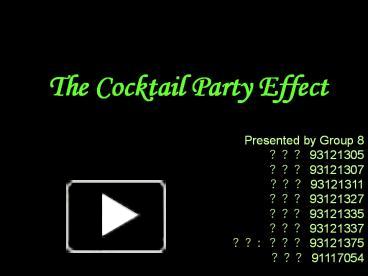 PPT – The Cocktail Party Effect PowerPoint presentation | free to ...