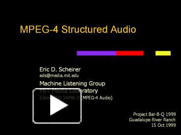 PPT – MPEG-4 Structured Audio PowerPoint presentation | free to ...
