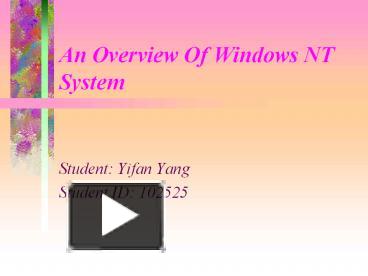 An Overview Of Windows NT System presentation | free to download