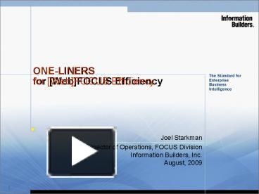 PPT – ONE-LINERS for [Web]FOCUS Efficiency PowerPoint presentation ...