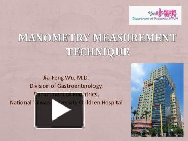 PPT – MANOMETRY Measurement Technique PowerPoint presentation | free to ...