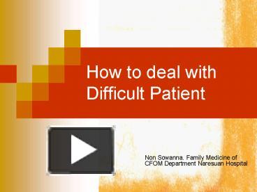 How to deal with Difficult Patient presentation | free to view