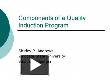 Components of a Quality Induction Program presentation | free to view