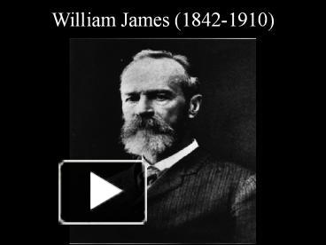 William James (1842-1910) presentation | free to download