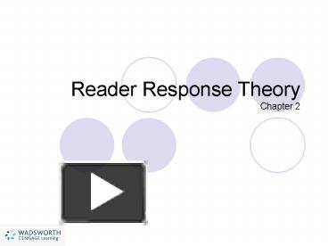 Reader Response Theory Chapter 2 presentation | free to view