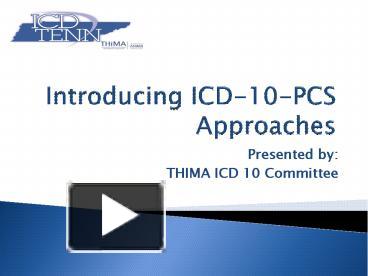 Introducing ICD-10-PCS Approaches presentation | free to download