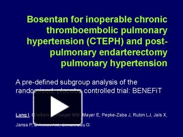 PPT – Bosentan for inoperable chronic thromboembolic pulmonary ...