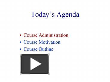 PPT – Todays Agenda PowerPoint presentation | free to view - id: 54c73 ...
