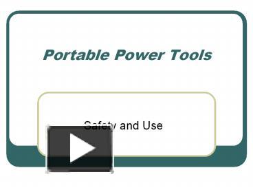 Portable Power Tools presentation | free to view