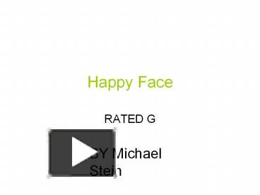 PPT – Happy Face PowerPoint presentation | free to download - id: 54cfb ...